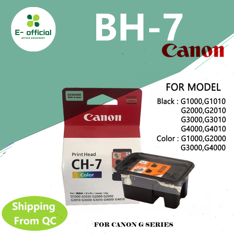 Canon BH 7 CH 7 Original BH7 CH7 CA91 CA92 genuine For Canon Pixma G4000 G4010 G3000 G2000 G1000 G1010 G2002 G3010 G2010 Printer Compatible With Pixma G4000 Series Lazada Lazada PH